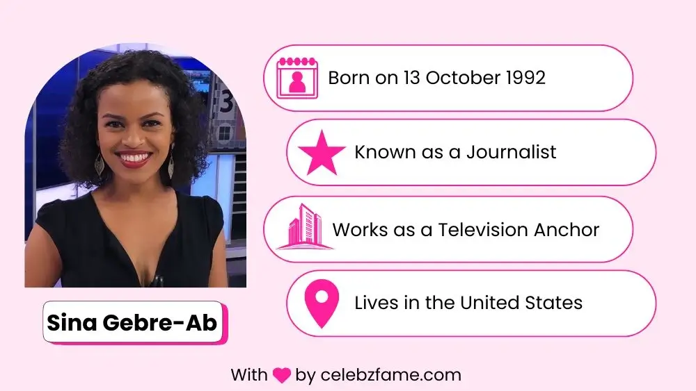 Sina Gebre Ab Husband, Age, Ethnicity, Net Worth, Salary, Bio